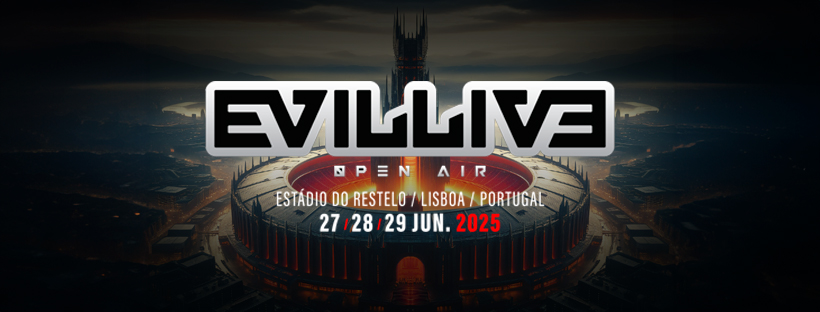 EVIL LIVE FESTIVAL acontece de 27 a 29 de Junho - Metal Global